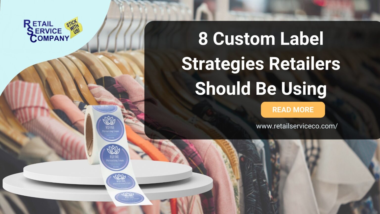 8 Custom Label Strategies Retailers Should Be Using - Retail Service Co.